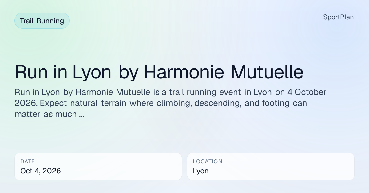 Run in Lyon by Harmonie Mutuelle · 2026 | SportPlan