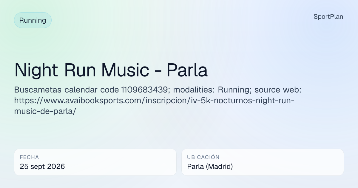Night Run Music - Parla · 2026 · Parla (Madrid) | SportPlan